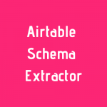 Airtable Schema Extractor | BuiltOnAir